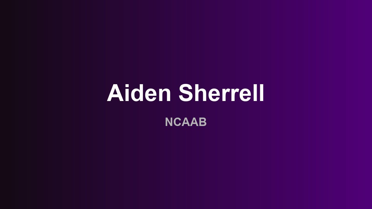 Aiden Sherrell Props Today vs Hofstra | March 20, 2026 – the Sports ON Tap